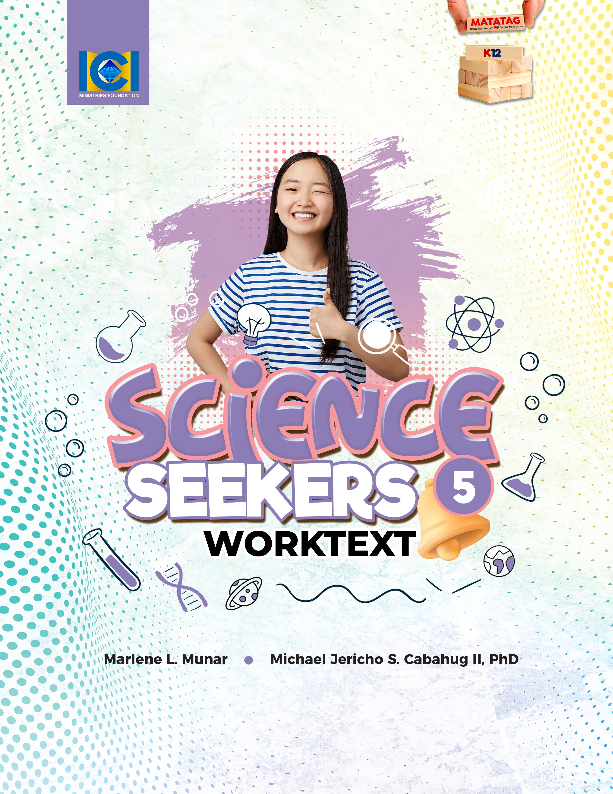 Science Seekers 5 (WorkText) – ICI Ministries Foundation, Inc