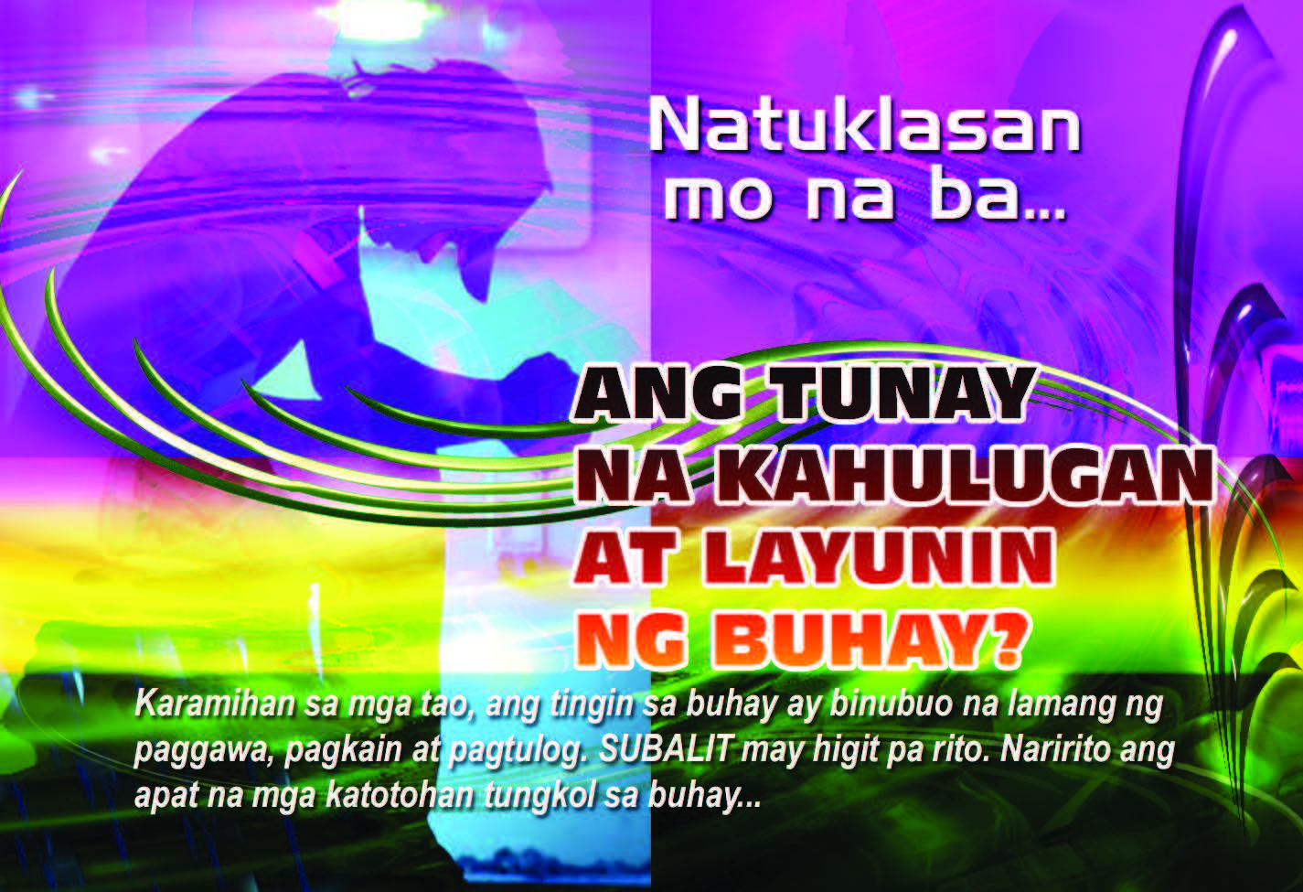 Ang Tunay na Kahulugan at Layunin ng Buhay – ICI Ministries Foundation, Inc