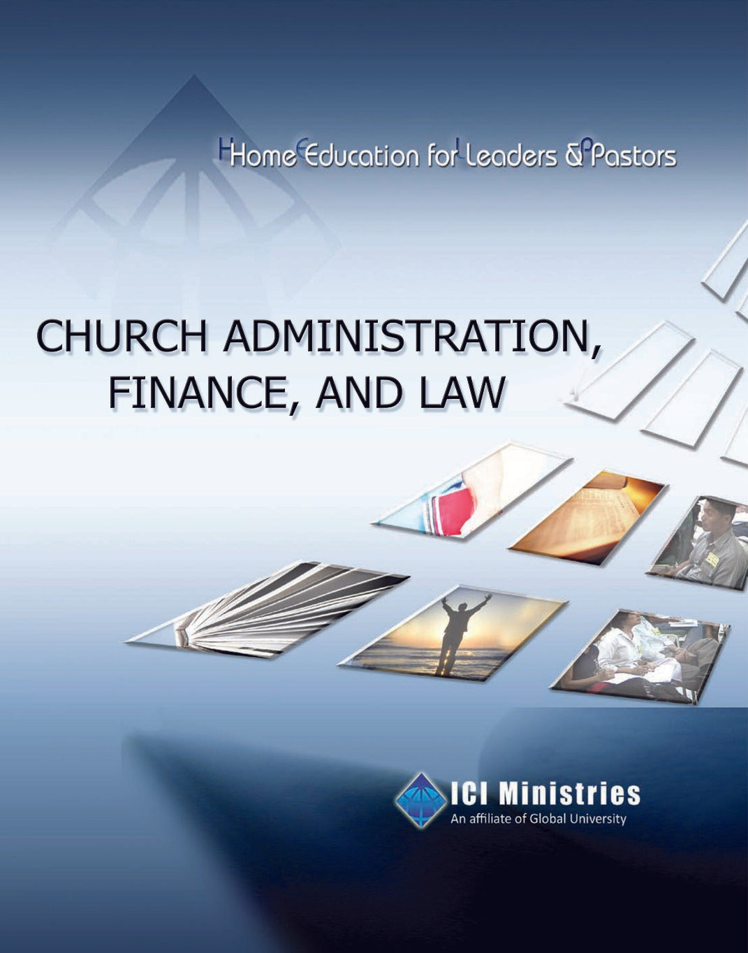 Church Administration, Finance, and Law – ICI Ministries Foundation, Inc